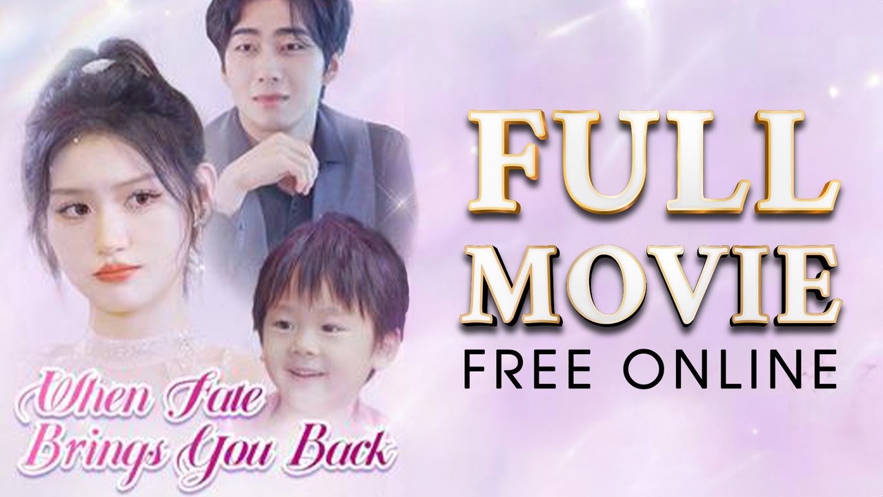 When Fate Brings You Back Full Episodes | Short Chinese Drama - video ...