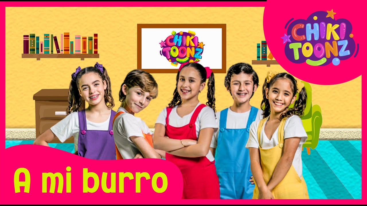 A Mi Burro - Chiki Version | Música para niños - Vídeo Dailymotion