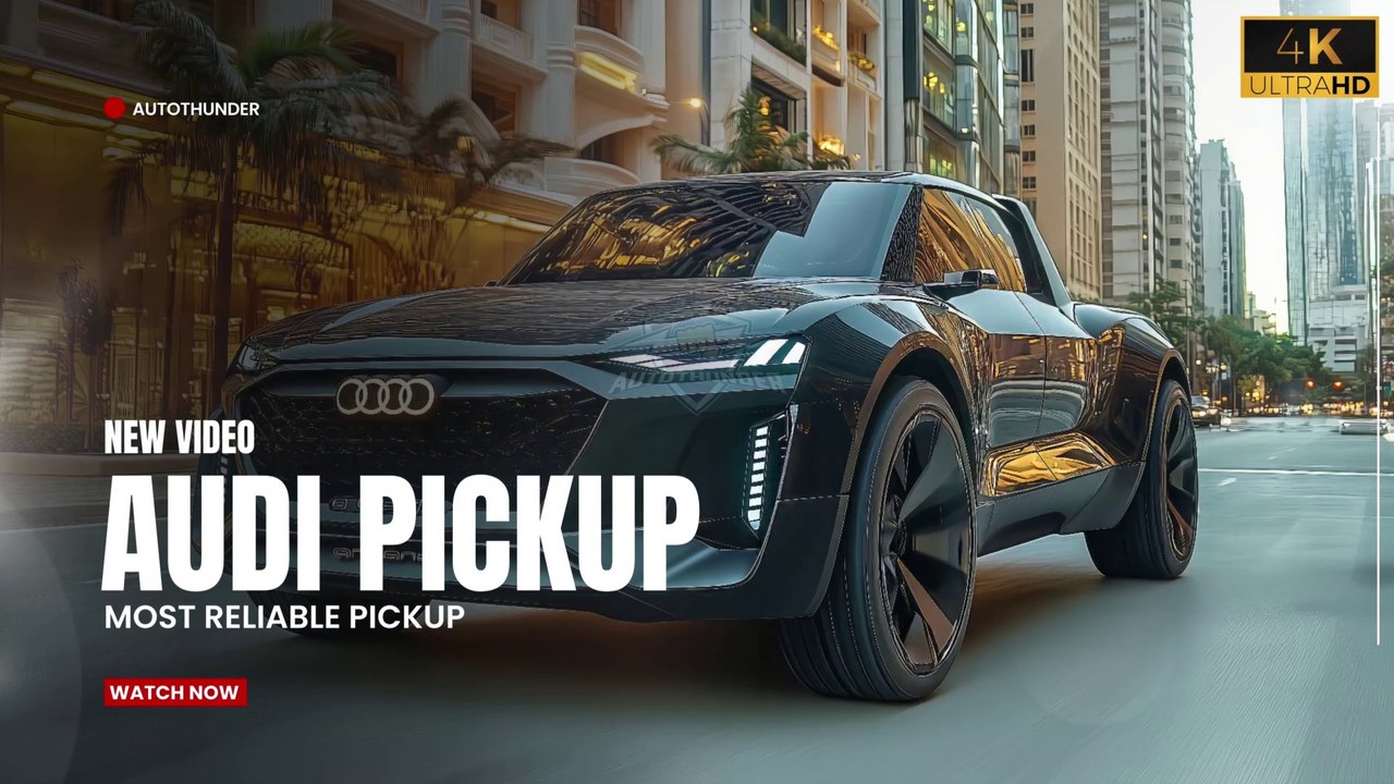 2025 Audi Pickup: The Most Reliable Pickup You Need to Know Before You ...