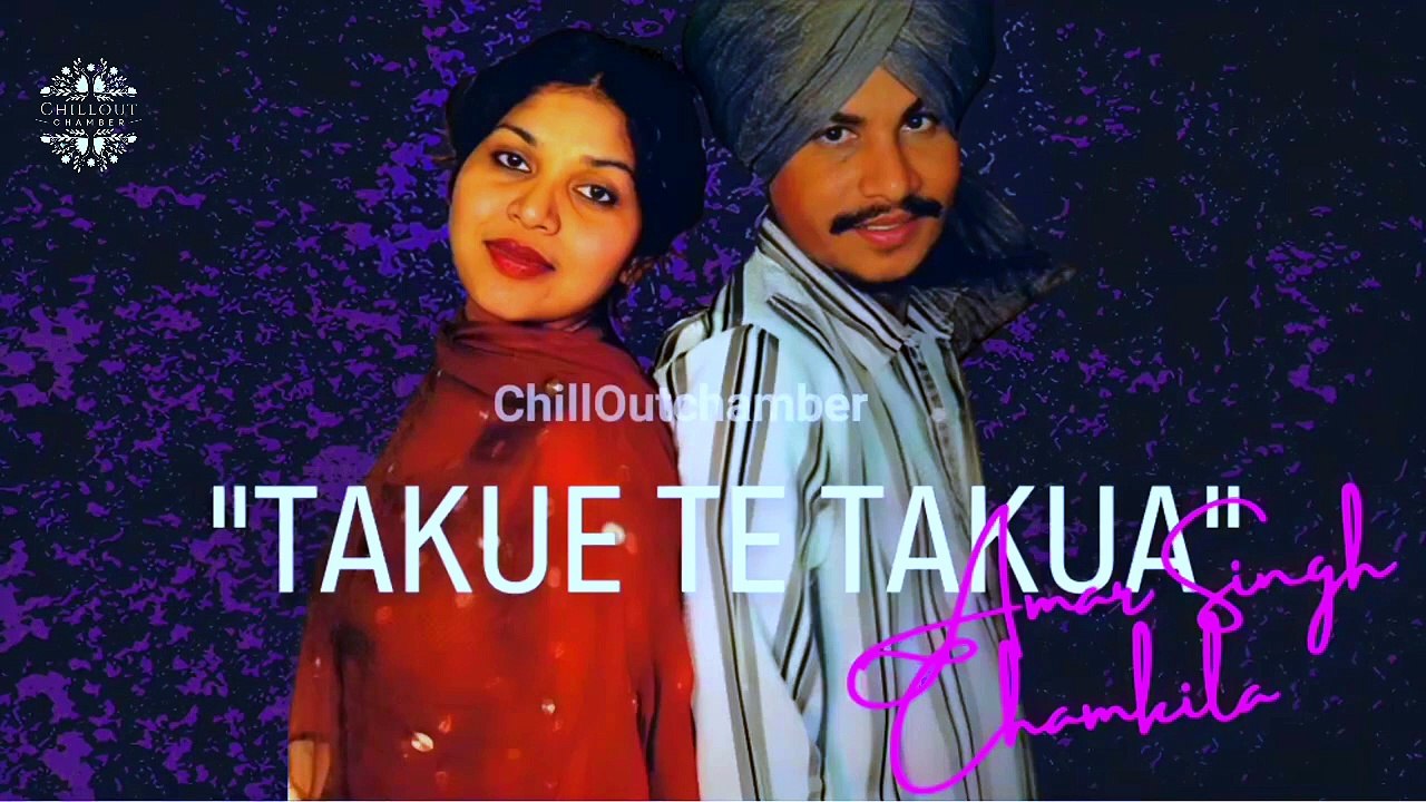 Takue Te Takua: Amar Singh chamkila | ChillOutchamber - video Dailymotion