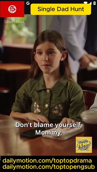 Single Dad Hunt Completed Short Drama - video Dailymotion