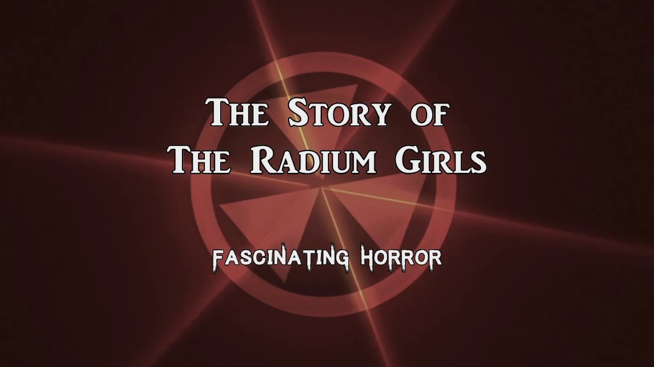 The Story of the Radium Girls | A Short Documentary | Fascinating ...