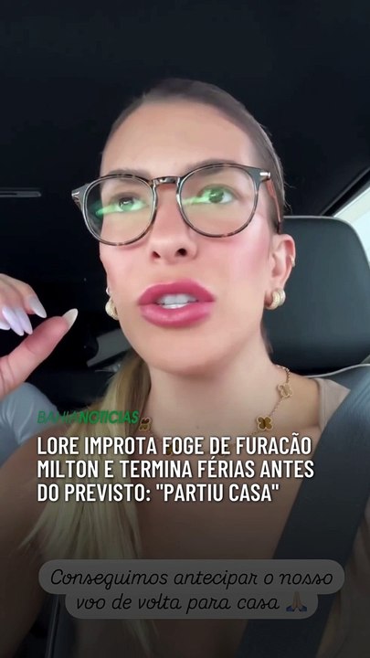 Lore Improta foge de Furacão Milton e termina férias antes do previsto ...