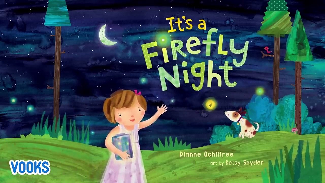 Read Aloud Kids Book_ It's A Firefly Night! - video Dailymotion