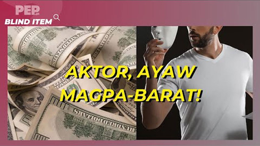 BLIND ITEM: Premyadong aktor, ayaw magpa-barat! | PEP TROIKA TALK