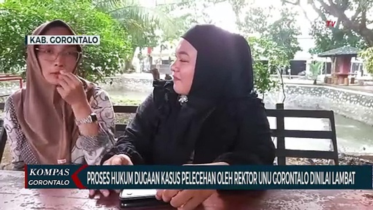 Proses Hukum Dugaan Kasus Pelecehan Oleh Rektor UNU Gorontalo Dinilai Lambat - Video Dailymotion