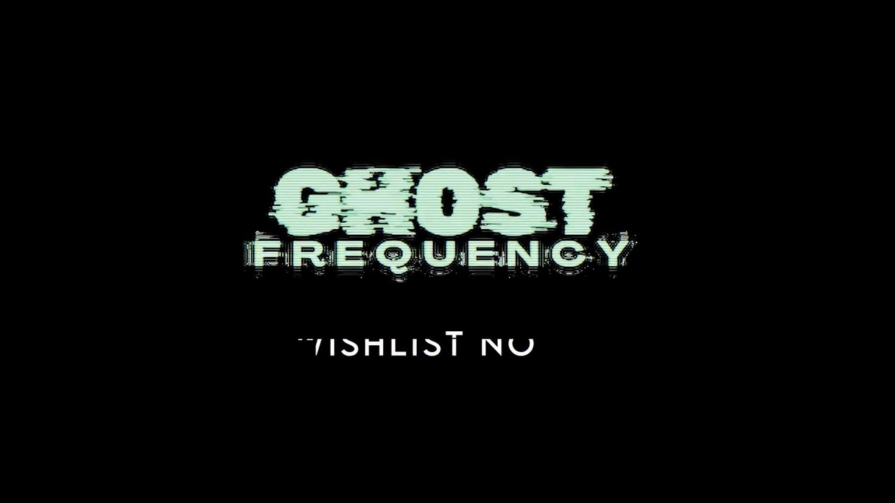 Ghost Frequency Official Reveal Trailer - video Dailymotion