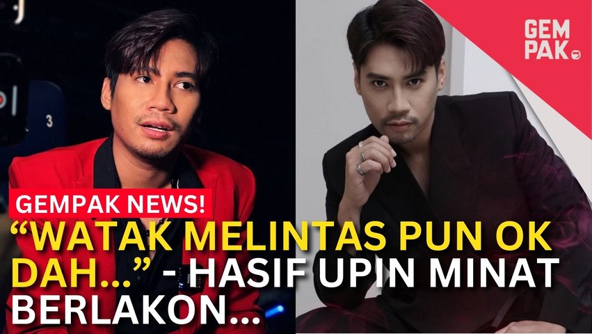 #GempakVideoNews : Hasif Upin Tak Terdesak Nak Memilih Watak | Gempak