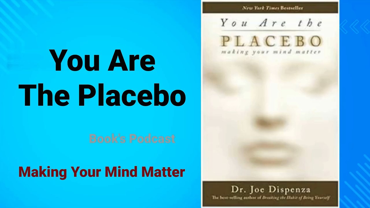 You Are The Placebo by Dr Joe Dispenza Audiobook | Book Summary in ...