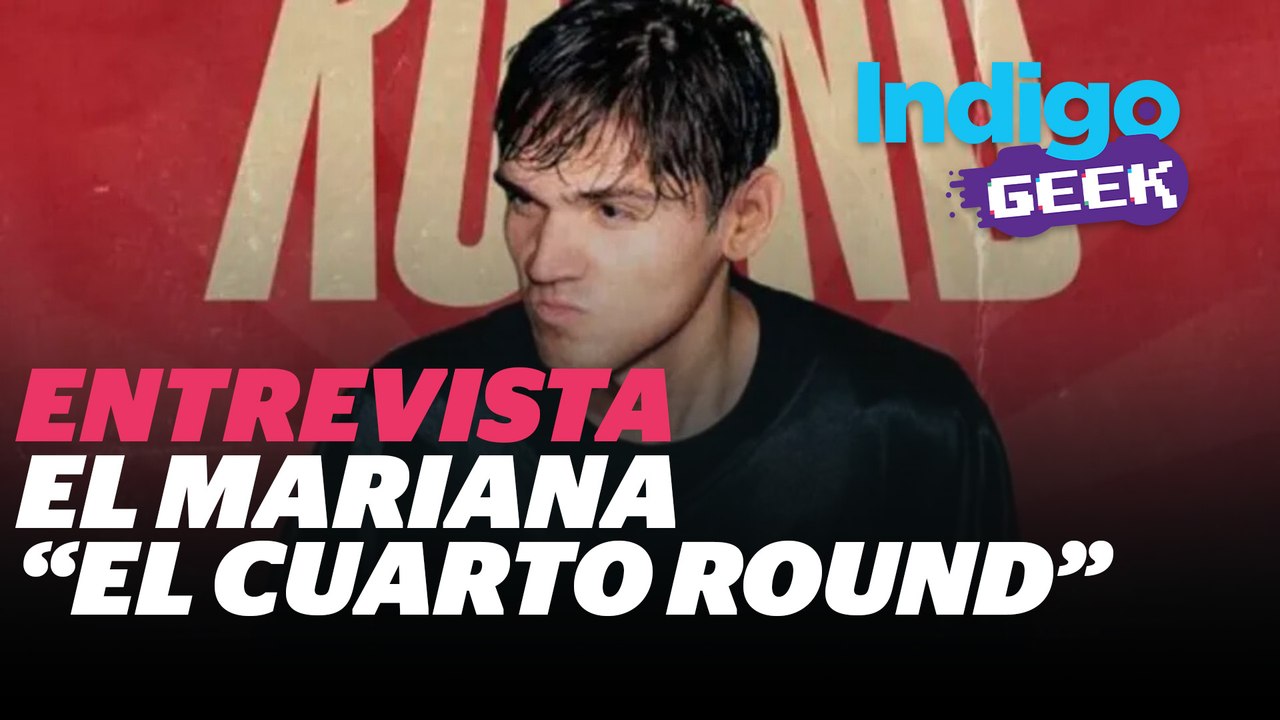 El Mariana habla de 'El Cuarto Round': Un lado más sensible del streamer | Indigo Geek - Vídeo ...