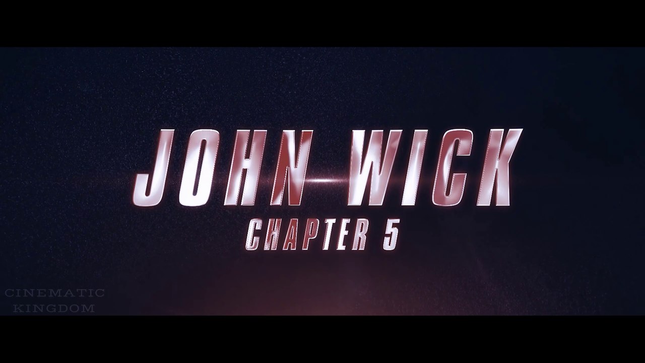 JOHN WICK _ Chapter 5 - First Trailer - Keanu Reeves _ Lionsgate Movie ...