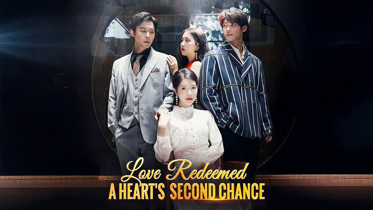 Love Redeemed Heart's Second Chance Full Movie - video Dailymotion