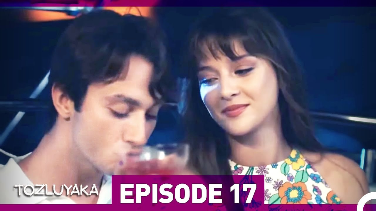 Tozluyaka Episode 17 - video Dailymotion