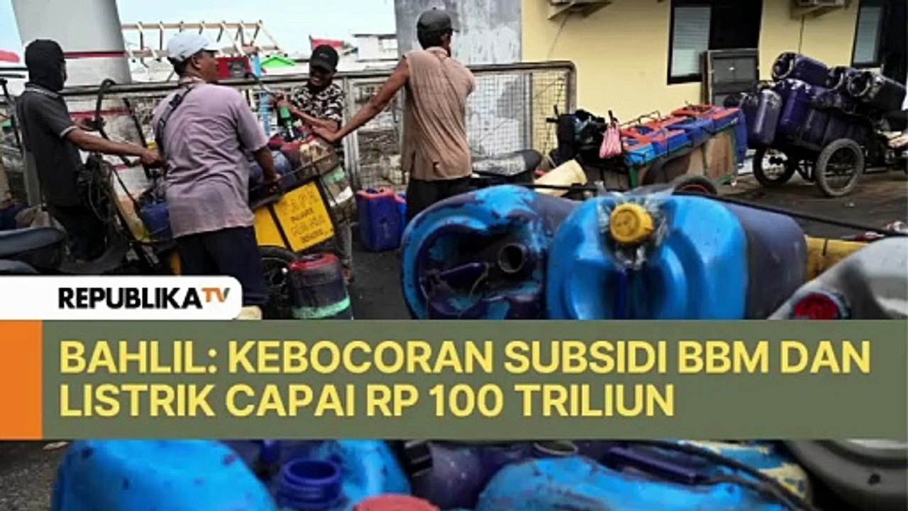 Bahlil: Kebocoran Subsidi BMM dan Listrik Mencapai Rp 100 Triliun - Video Dailymotion