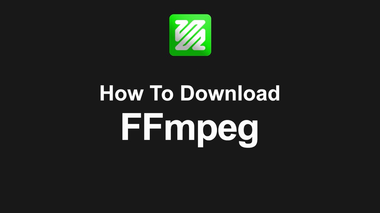 FFmpeg - How to download FFmpeg on Windows | Freddy Ho - video Dailymotion