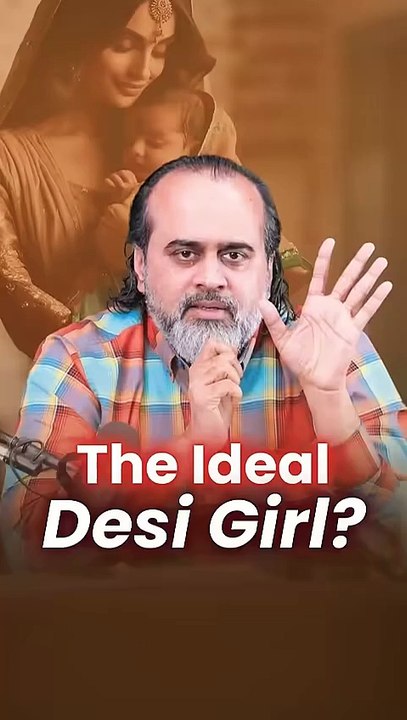 The Ideal Desi Girl? || Acharya Prashant - video Dailymotion