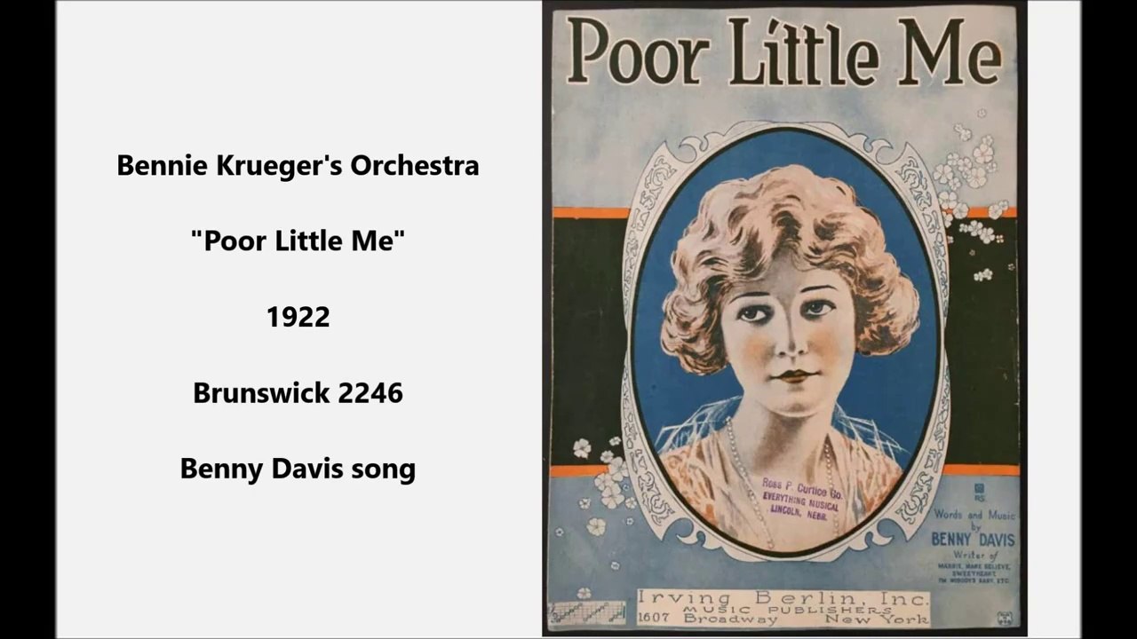 Bennie Krueger's Orchestra - Poor Little Me (1922) - Vídeo Dailymotion