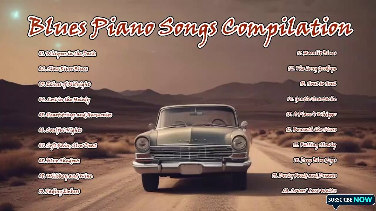Blues Piano Songs Compilation - video Dailymotion