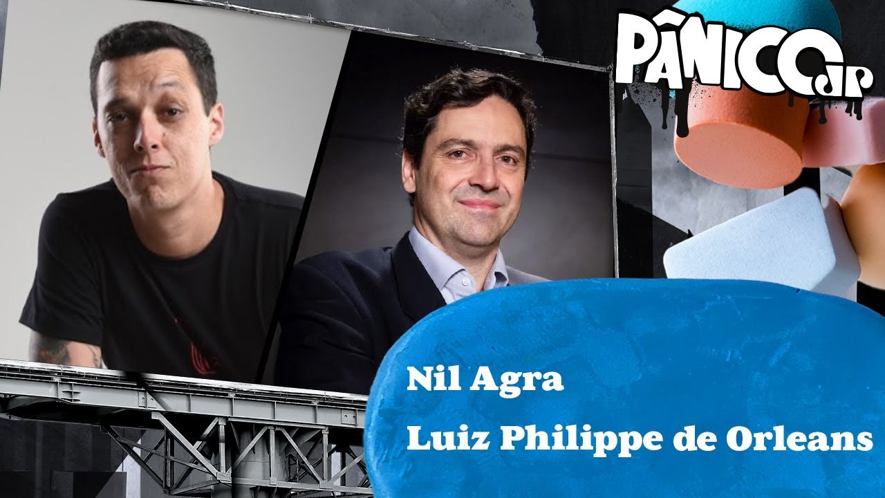 NIL AGRA E LUIZ PHILIPPE DE ORLEANS | PÂNICO - 14/11/2024 - Vídeo ...