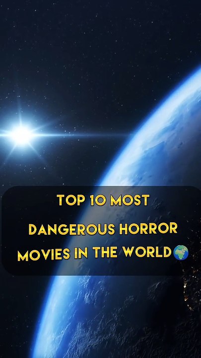 Top 10 most dangerous horror movies in the world __ Best Horror movies ...