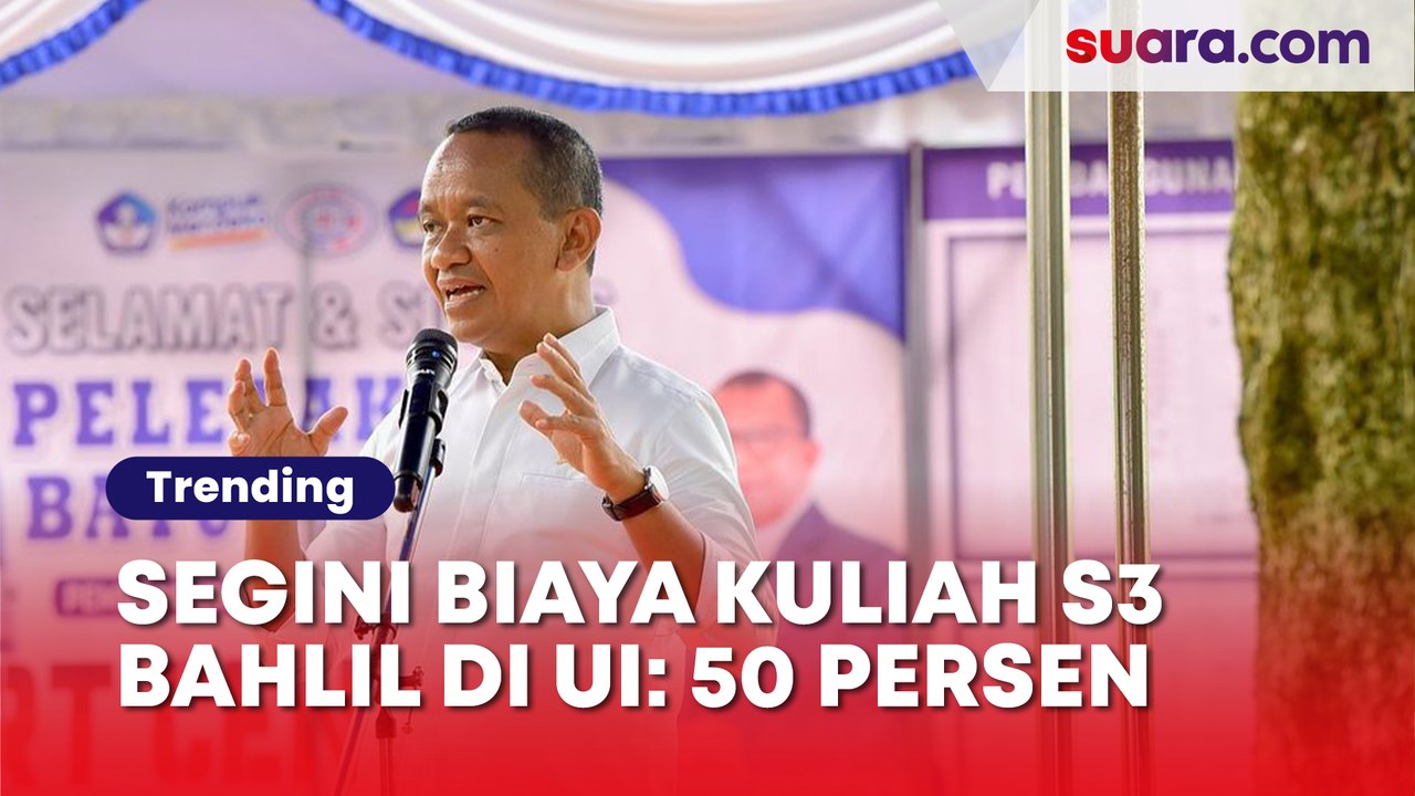 Segini Biaya Kuliah S3 Bahlil di UI: 50 Persen Lebih Murah Karena Lulus Cepat? - Video Dailymotion
