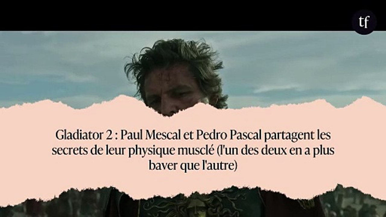Gladiator 2 : Paul Mescal et Pedro Pascal partagent les secrets de leur ...