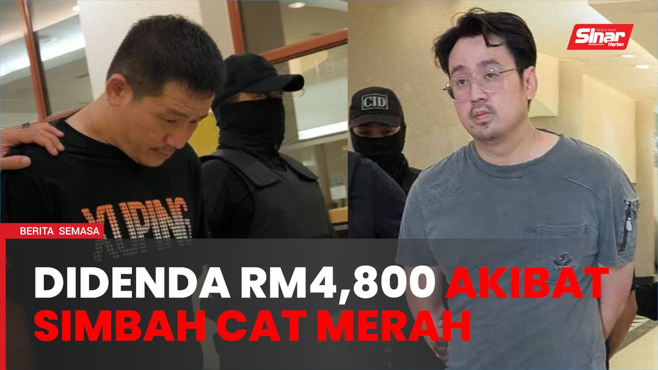 Simbah cat merah, dua lelaki didenda RM4,800 - Video Dailymotion