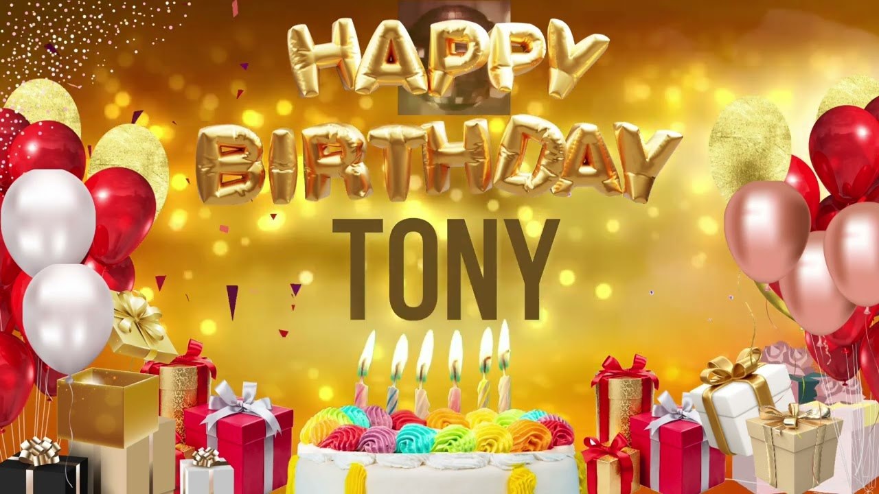 TONY - Happy Birthday Tony - video Dailymotion