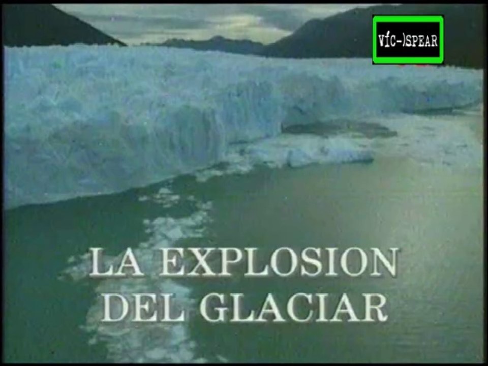 Tercer Planeta: La Explosión del glaciar - Documental (1998) Español - Vídeo Dailymotion