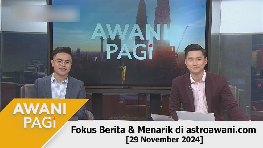 AWANI Pagi: Berita tumpuan & menarik di astroawani.com [29 November ...