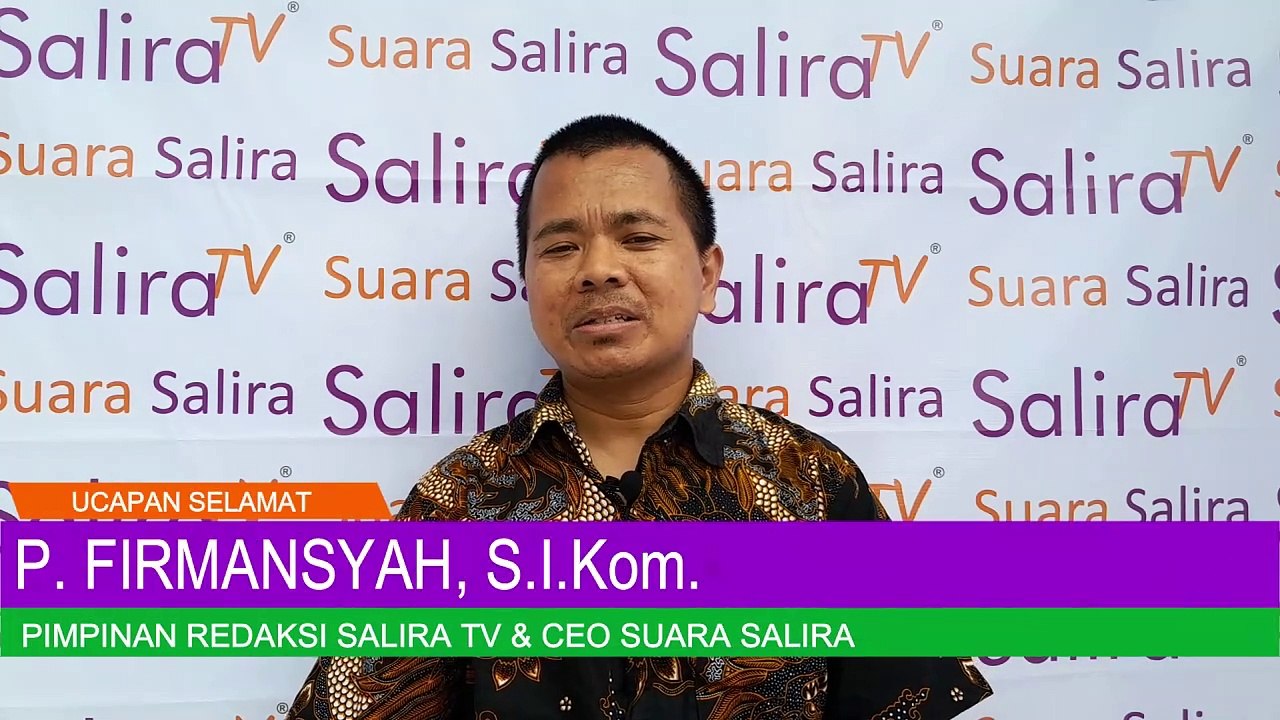 Redaksi Media Salira TV dan Suara Salira Mengucapkan Selamat kepada ...