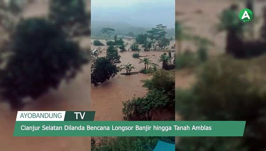 Cianjur Selatan Dilanda Bencana Longsor Banjir hingga Tanah Amblas Cianjur Selatan Dilanda Bencana Longsor Banjir hingga Tanah Amblas