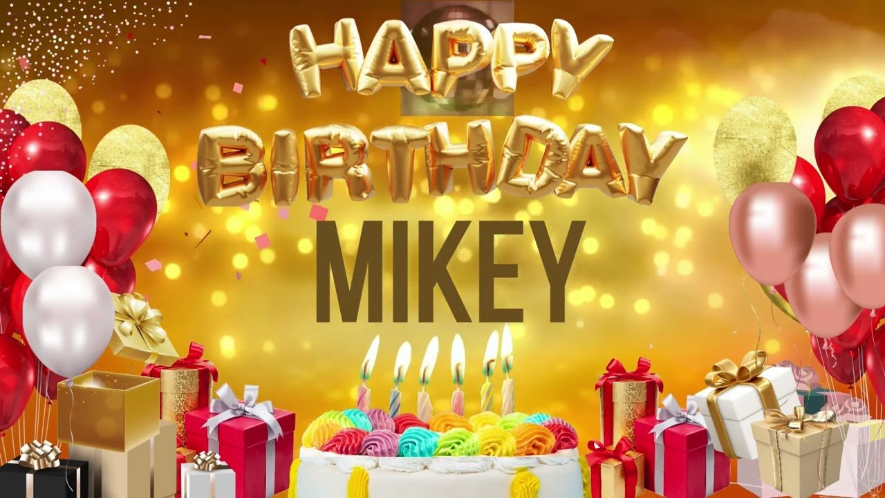 Mikey - Happy Birthday Mikey - video Dailymotion