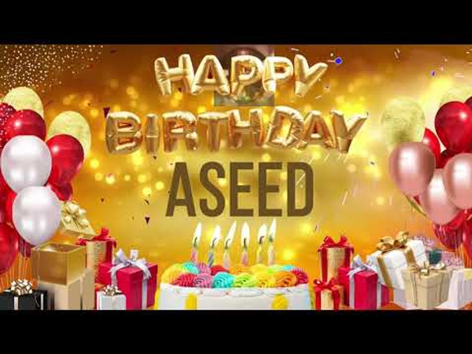 Aseed - Happy Birthday Aseed - video Dailymotion