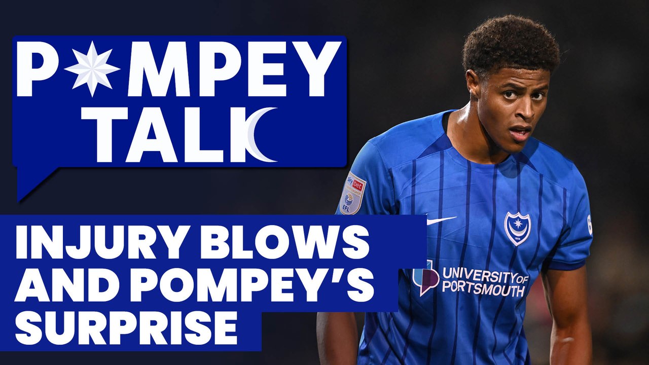 Pompey Talk: Injury blows and Pompey's surprise transfer stance (trailer) - video Dailymotion