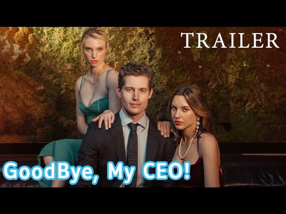 Goodbye, My CEO (2023) - Full movie - video Dailymotion