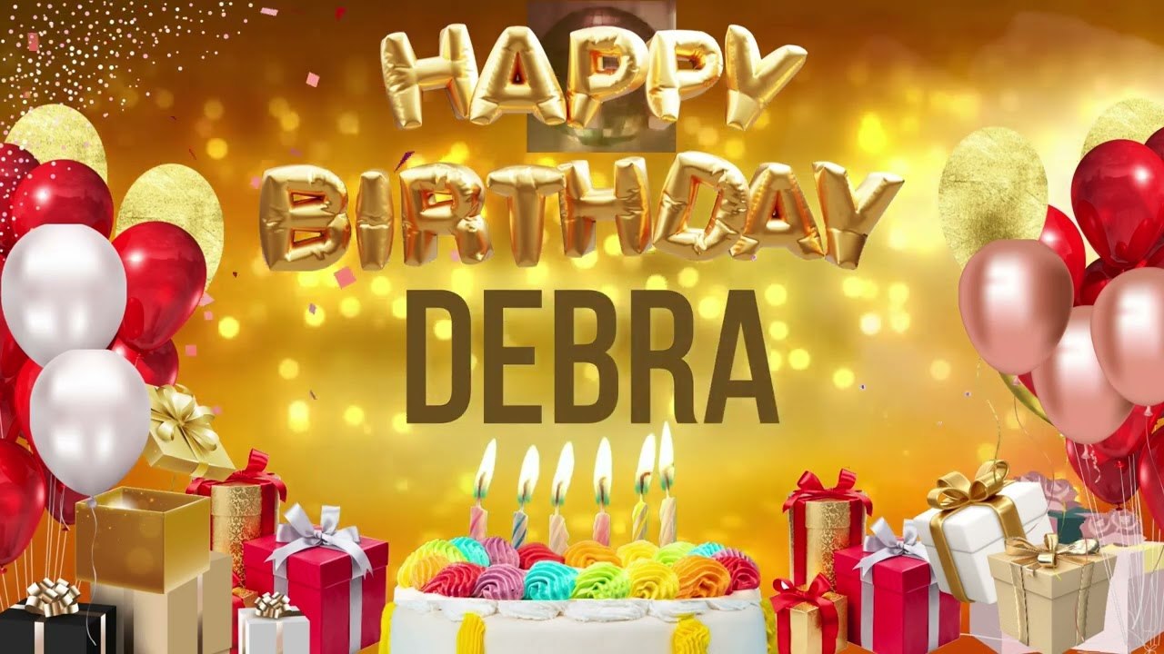 Debra - Happy Birthday Debra - video Dailymotion
