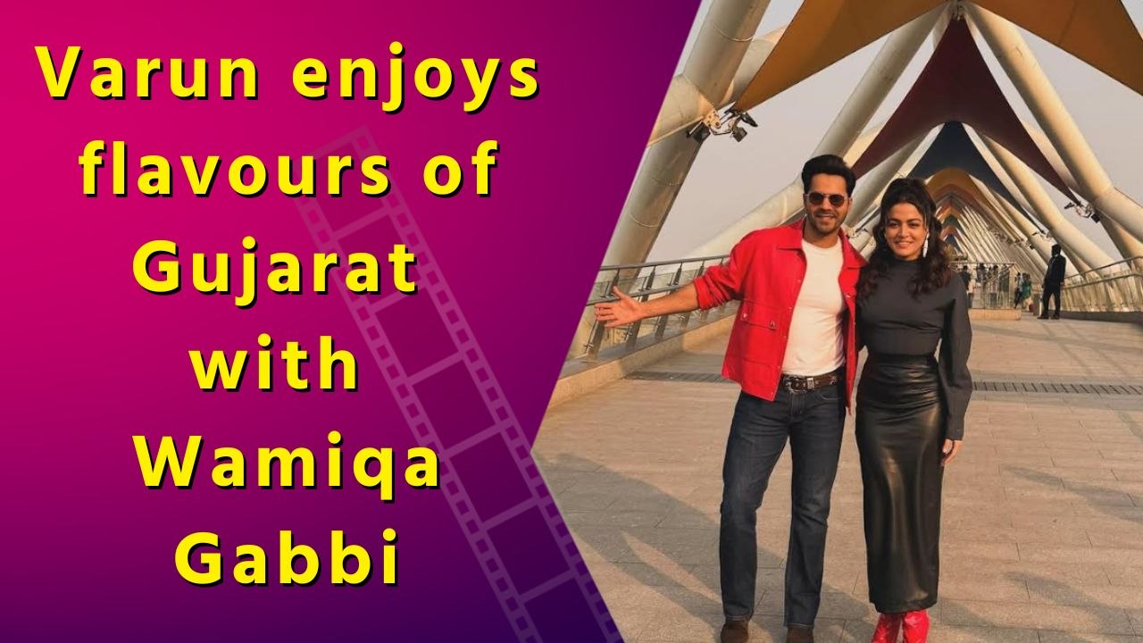Varun Dhawan enjoys flavours of Gujarat with Wamiqa Gabbi - video ...
