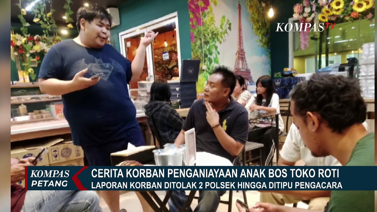 Cerita Korban Penganiayaan Anak Bos Toko Roti, Laporan Ditolak Dua Kali ...