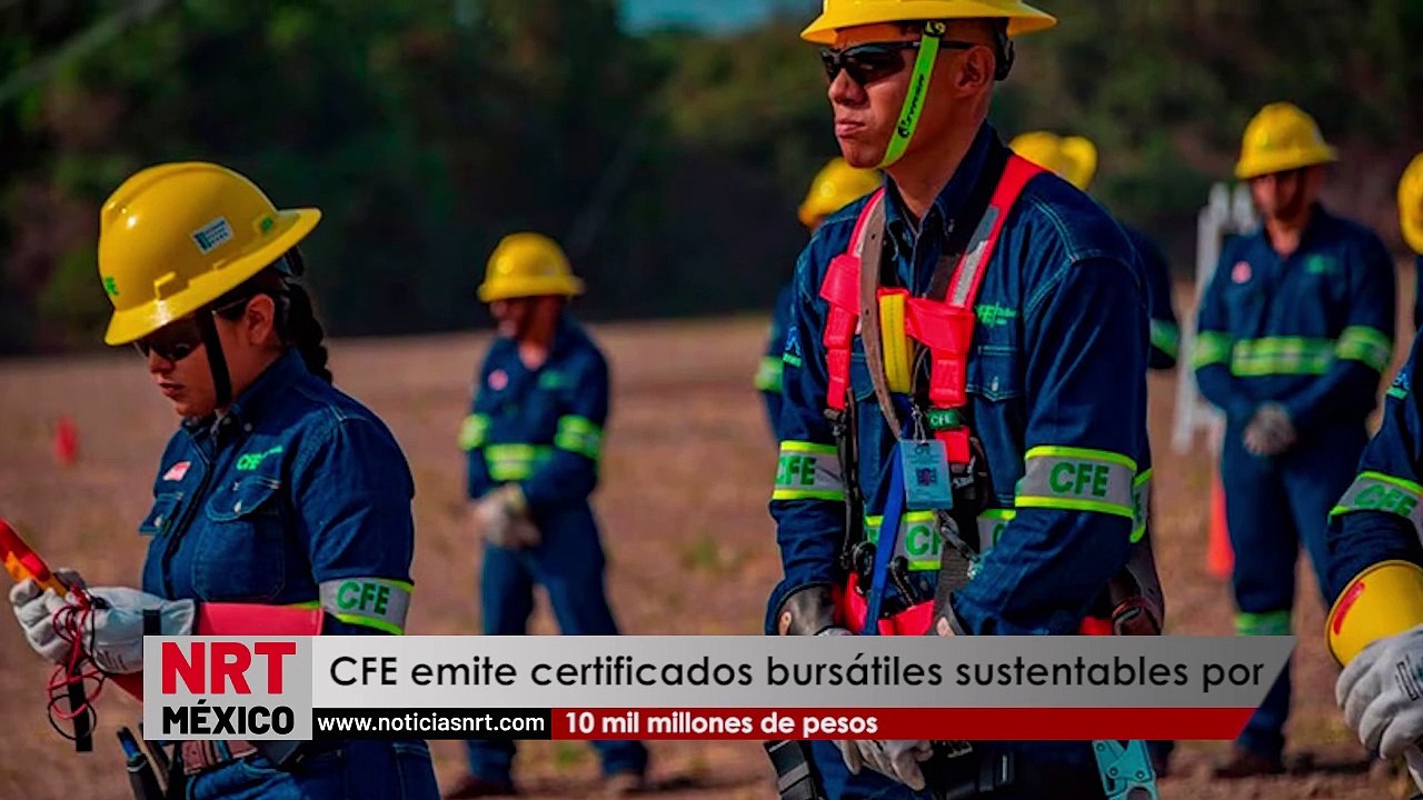CFE emite certificados bursátiles sustentables por 10 mil millones de ...