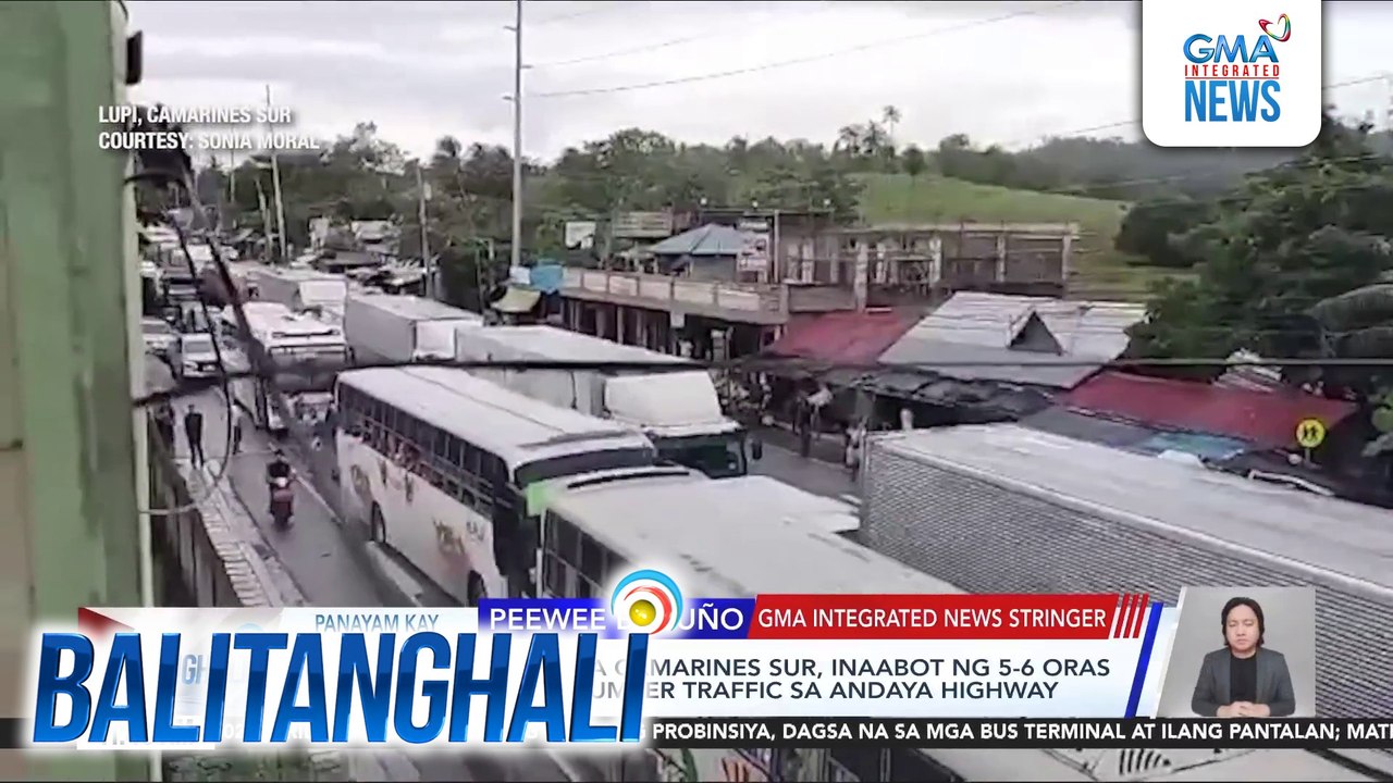 Biyaheng Lupi-Naga sa Camarines Sur, inaabot ng 5-6 oras dahil sa bumper-tobumper traffic sa ...