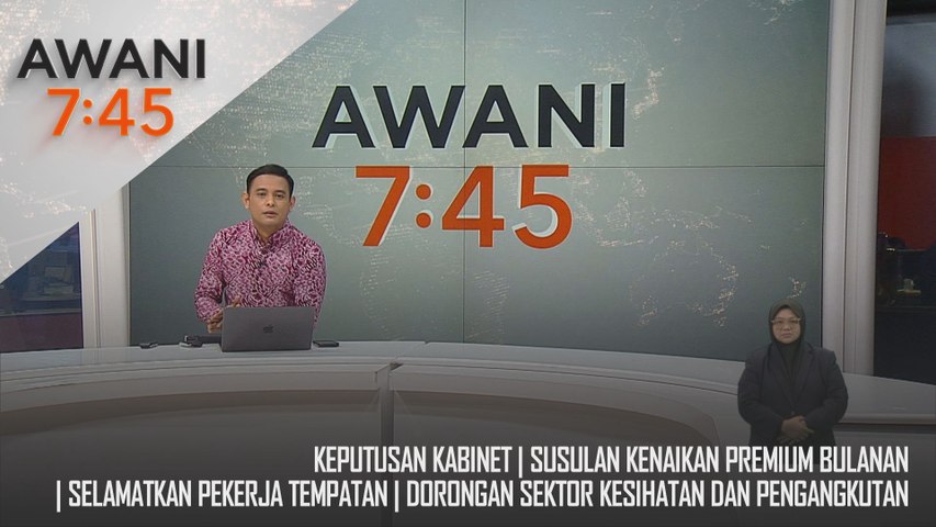 AWANI 7:45 [20/12/2024] – Keputusan Kabinet | Susulan Kenaikan Premium ...