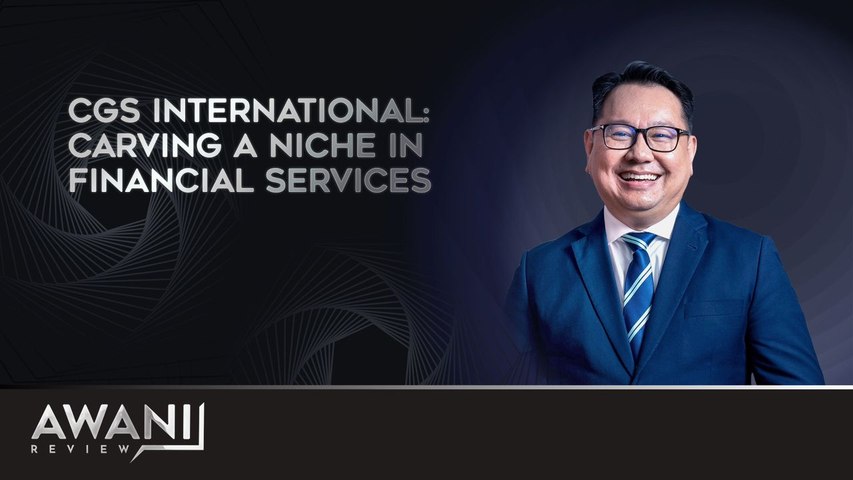 AWANI Review: CGS International: Carving a Niche in Financial Services ...