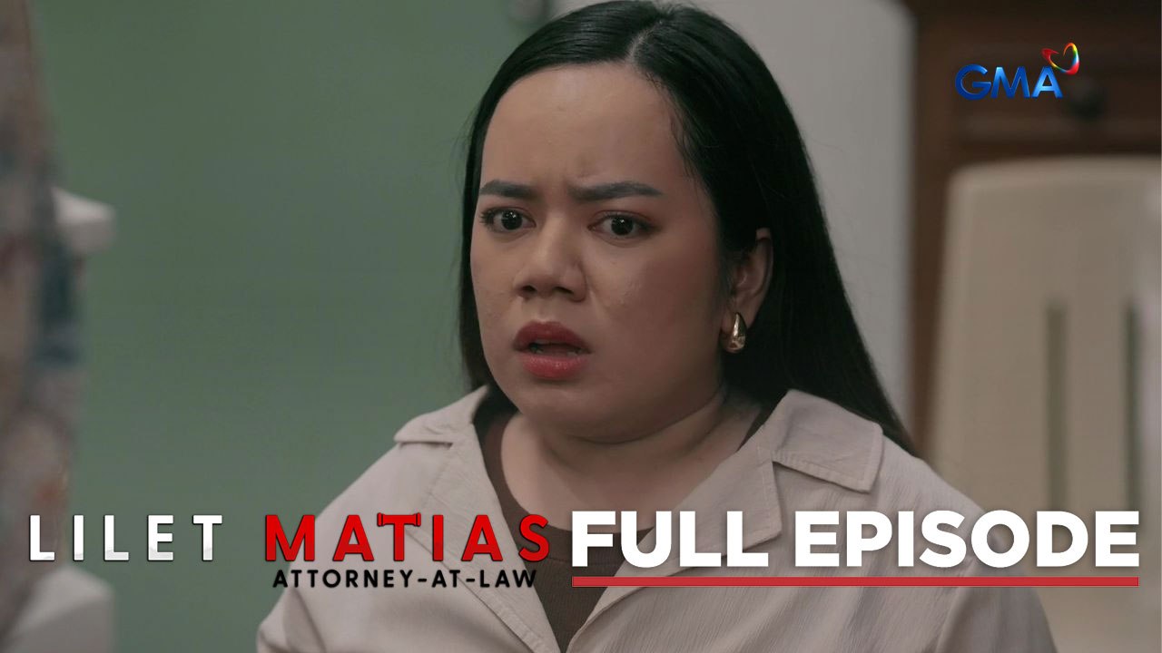 Lilet Matias, Attorney-At-Law: Lilet's case has a deeper truth (Full Episode 216) December 21 ...