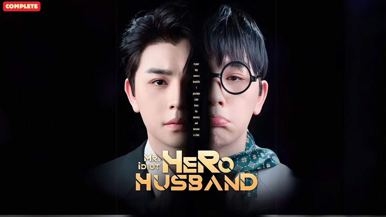 Mr. Idiot, Hero Husband (Chinese Drama English Subtitles ) ShortMax ...