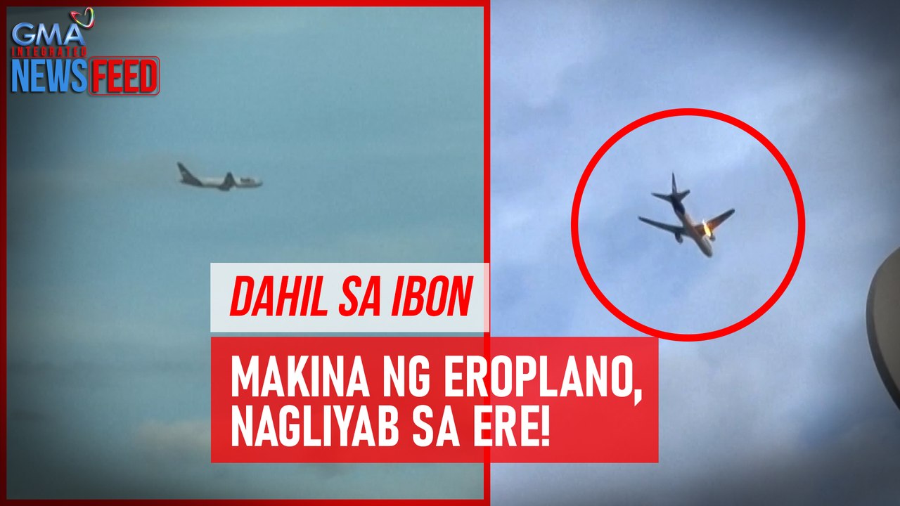 Dahil sa ibon – Makina ng eroplano, nagliyab sa ere! | GMA Integrated ...