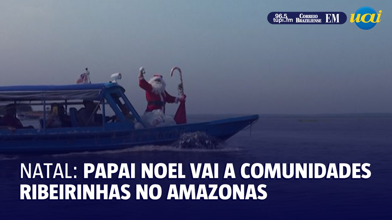 Papai Noel leva a magia do Natal para comunidades ribeirinhas no ...