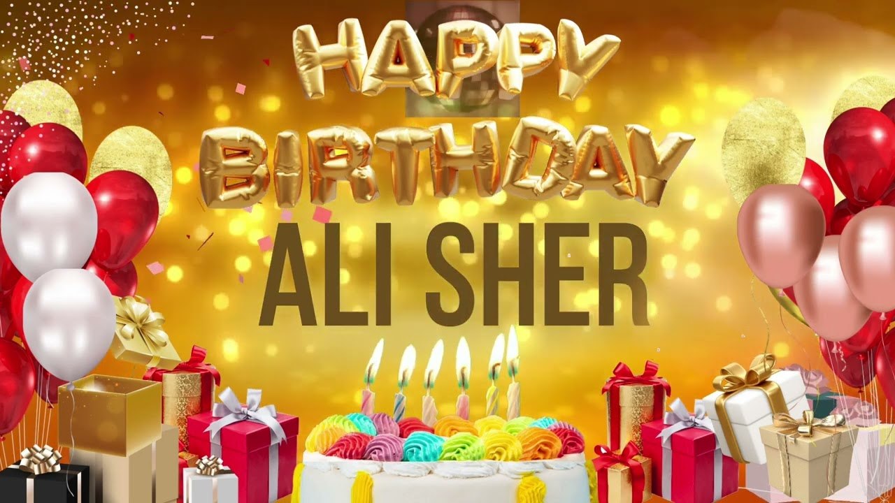 ALi SHER - Happy Birthday Ali Sher - video Dailymotion