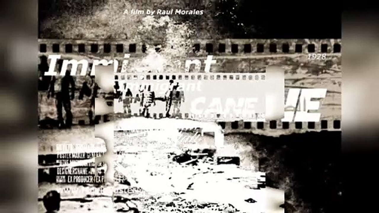 Immigrant Cane movie written by Raul Morales Kingzrevenue - video ...