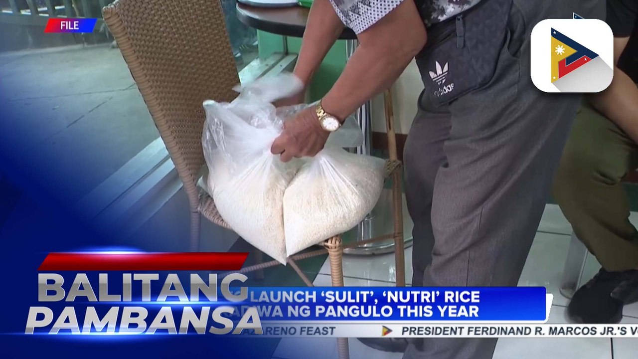 D.A. to launch ‘Sulit’, ‘Nutri’ rice in Kadiwa ng Pangulo this year ...
